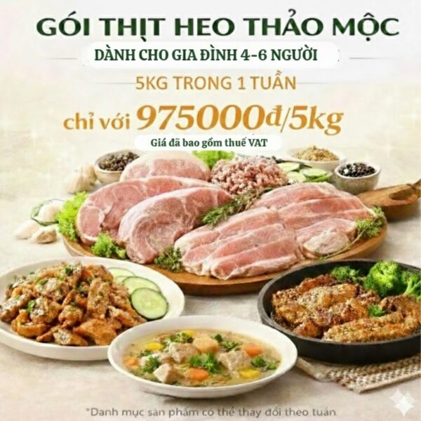 GÓI THỊT HEO THẢO MỘC– GIA ĐÌNH TỪ 4-6 NGƯỜI TRONG 1 TUẦN - Cung cấp ...